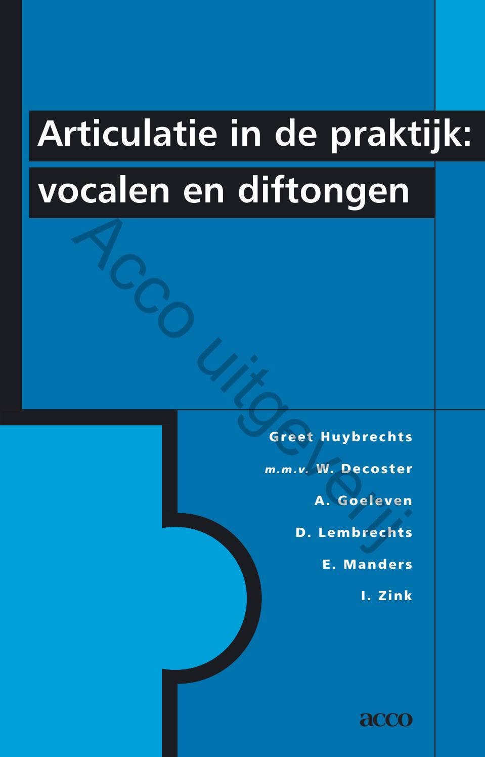 Articulatie in de praktijk: vocalen en diftongen by Uitgeverij Acco - Issuu