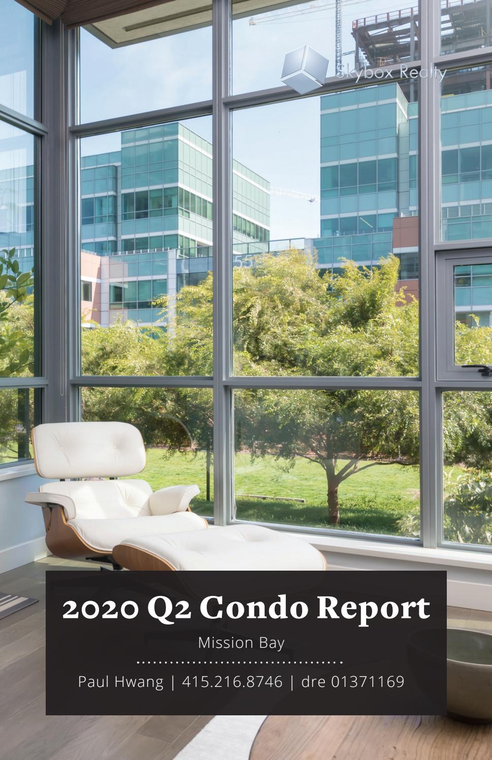 2020 Q2 / Mission Bay Condo Report by Skybox Realty - Issuu