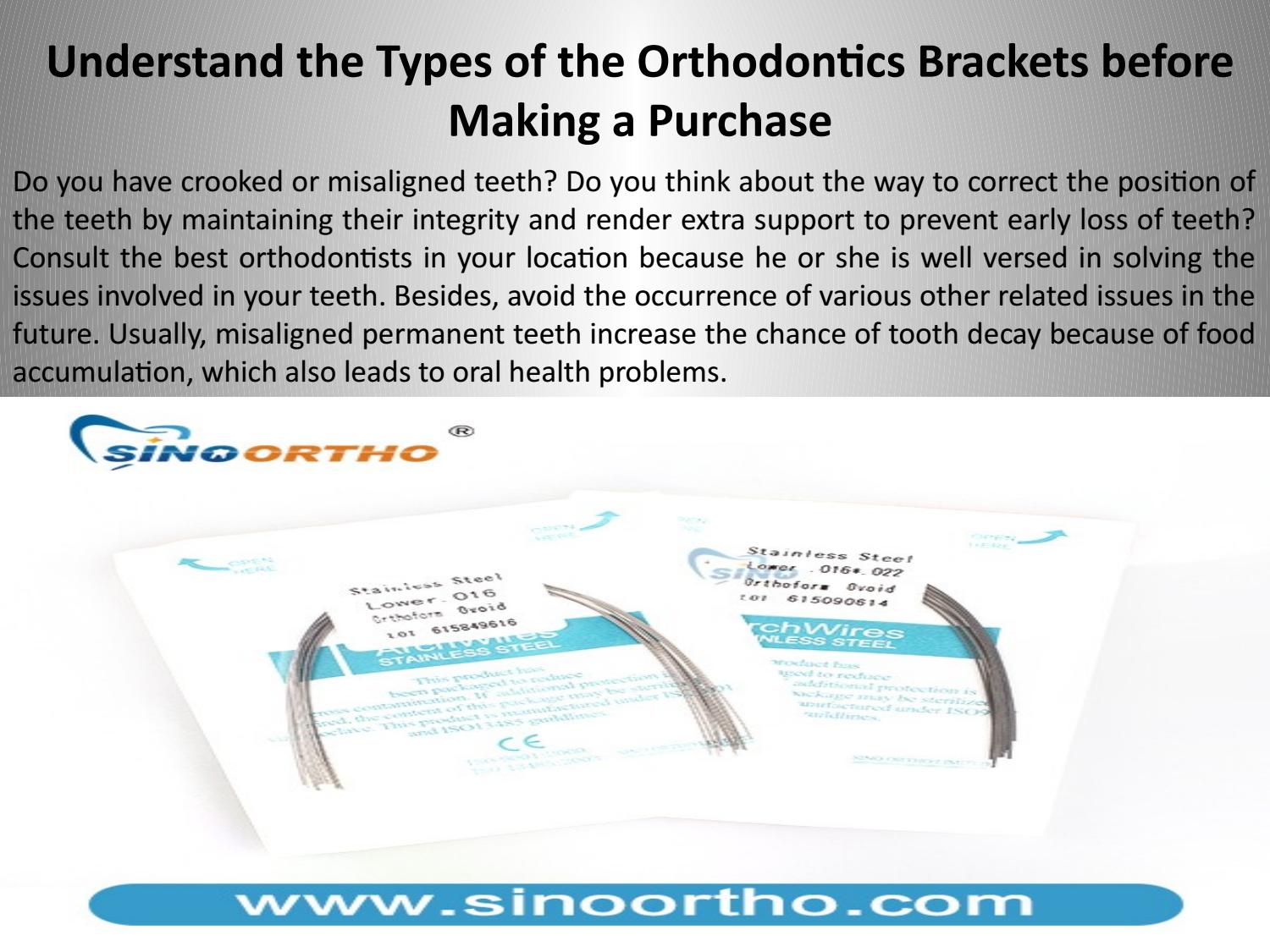 Understand the Types of the Orthodontics Brackets before Making a ...