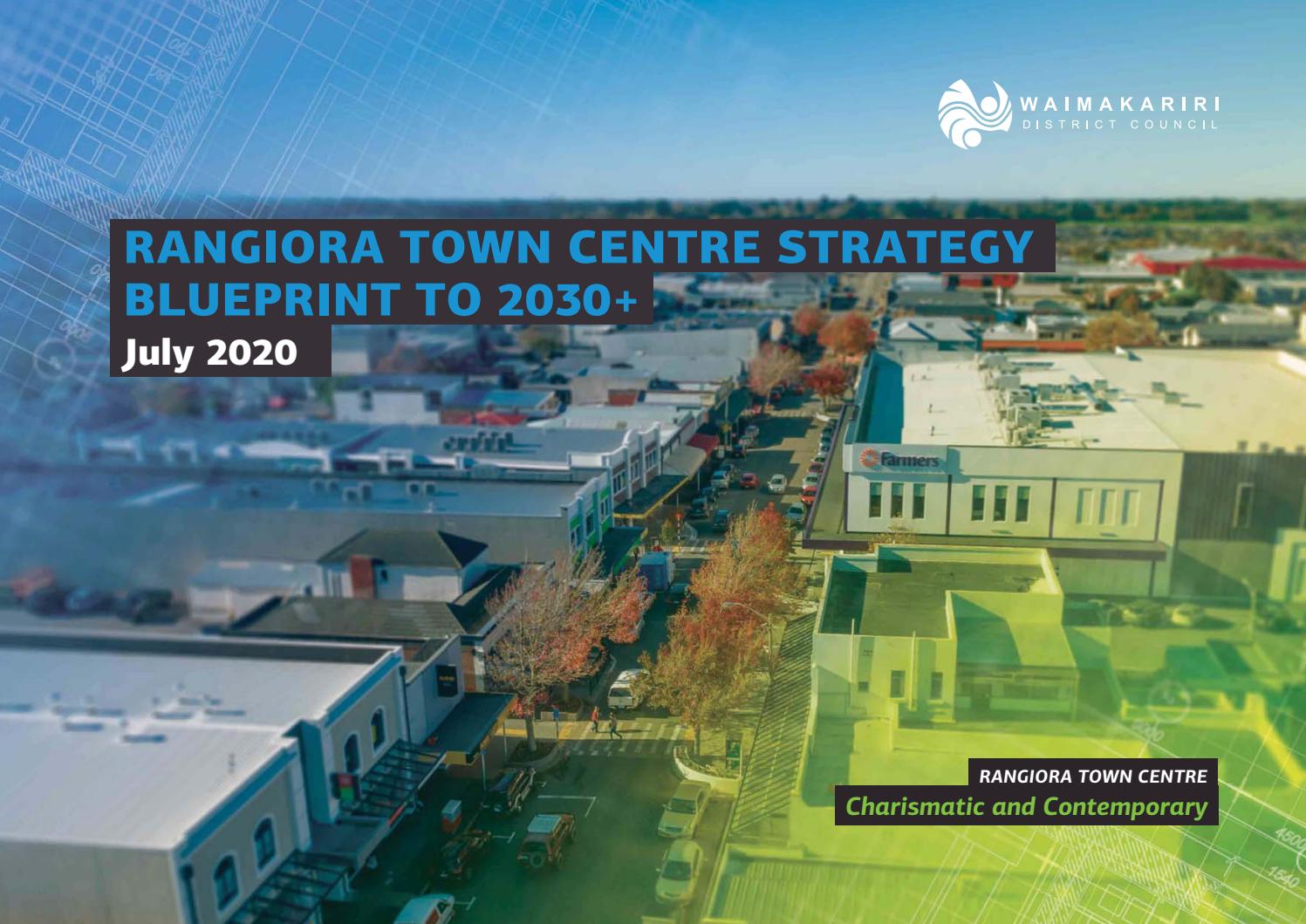 Rangiora Town Centre Strategy, Blueprint to 2030+ by Waimakariri ...
