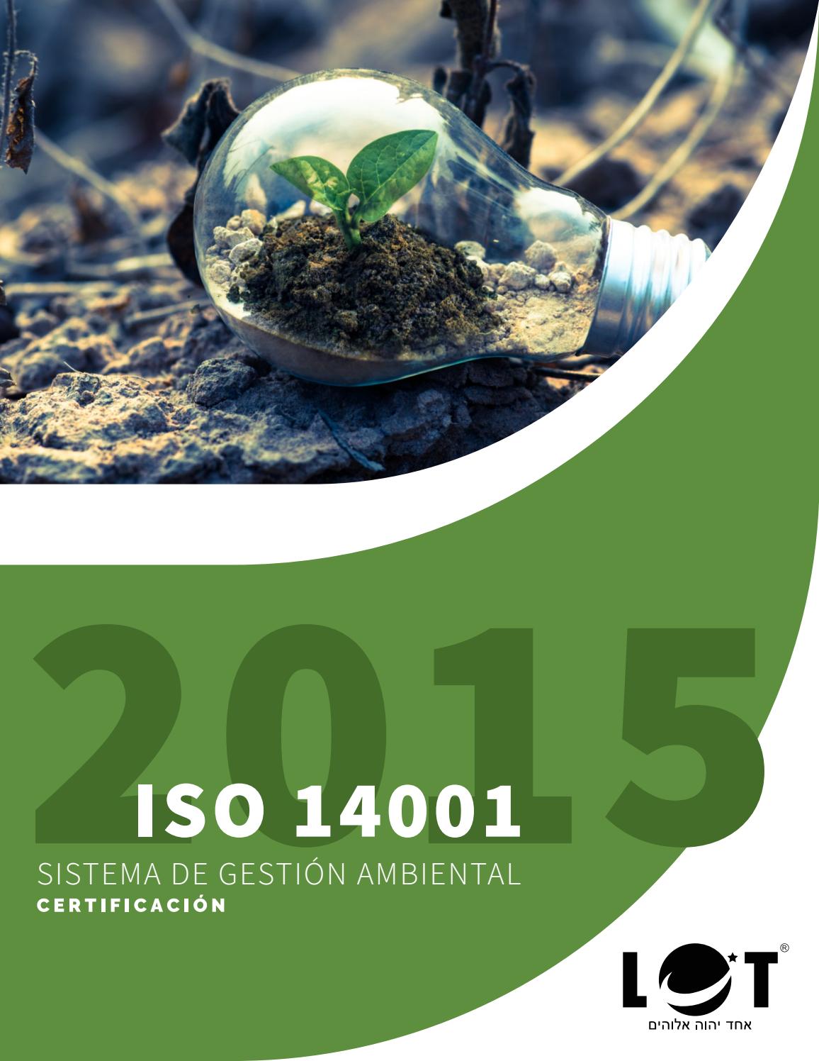 ISO 1400:2015 SISTEMA DE GESTIÓN AMBIENTAL by Lot Internacional - Issuu