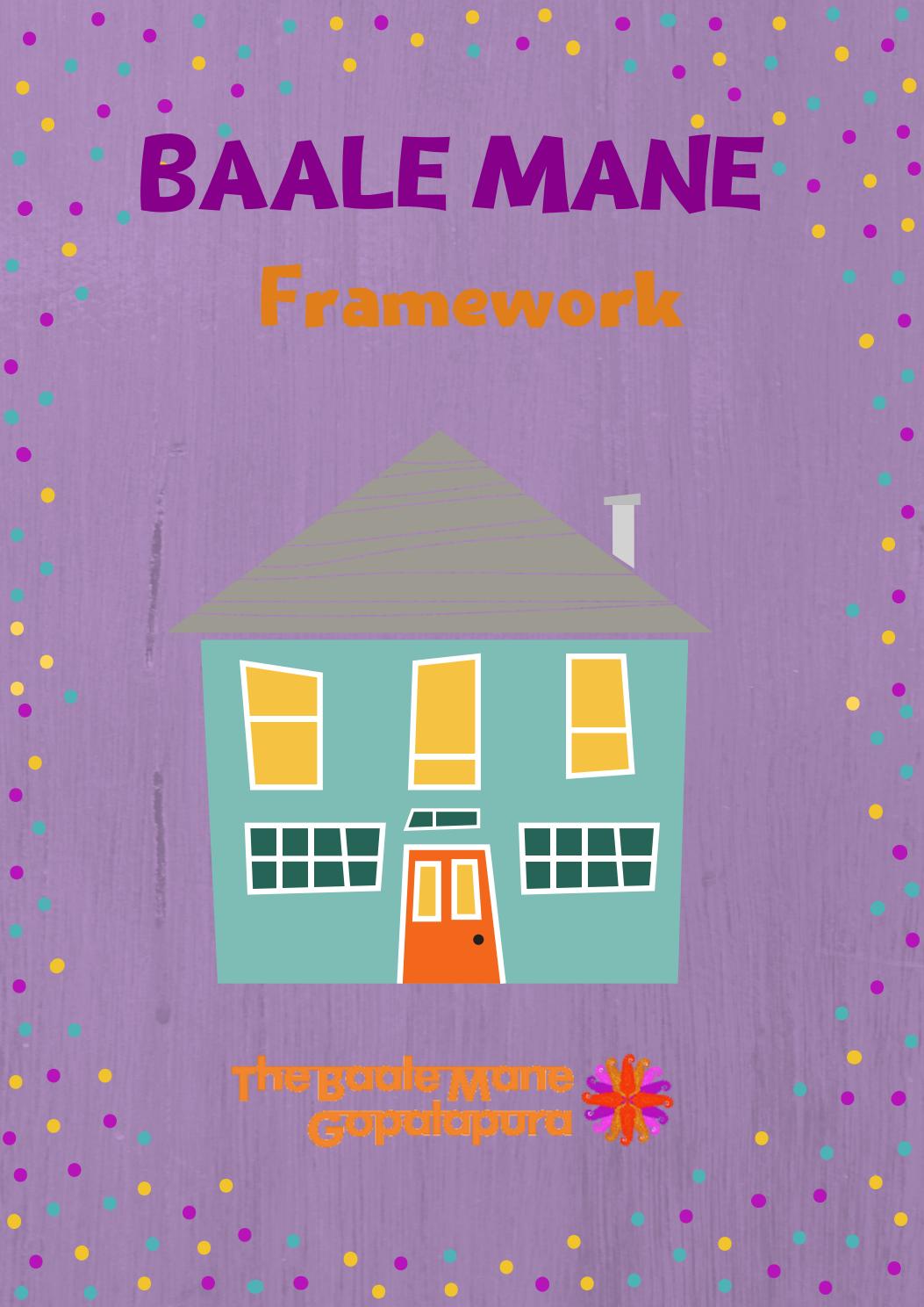 Baale Mane Framework document by info-baalemane - Issuu