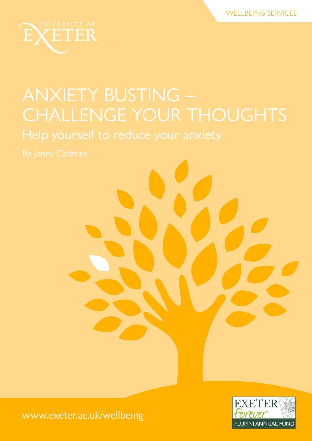 Anxiety Busting - Challenge Your Thoughts by University of Exeter - Issuu