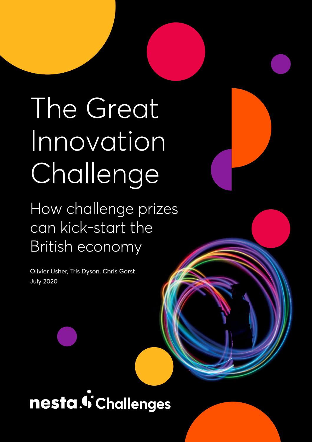 The Great Innovation Challenge: How challenge prizes can kick-start the ...