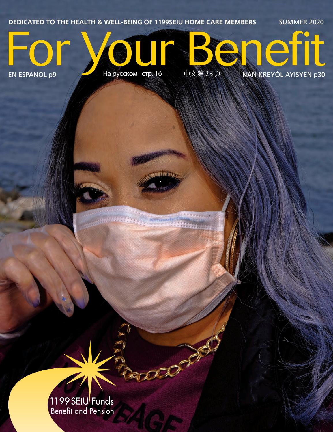 Home Care For Your Benefit Magazine Summer 2020 By 1199SEIU Benefit Home Care For Your Benefit Magazine Summer 2020 By 1199SEIU Benefit