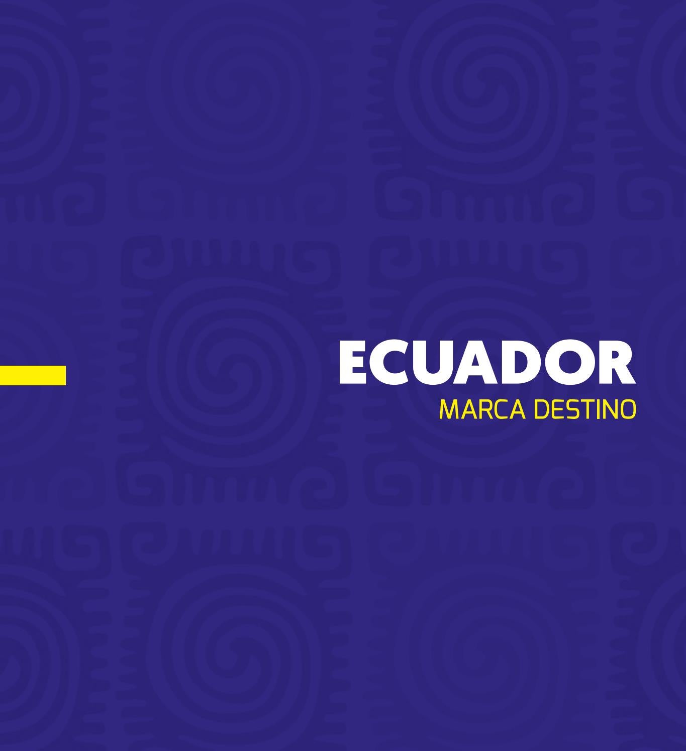 ECUADOR MARCA DESTINO by Marko Garcia - Issuu