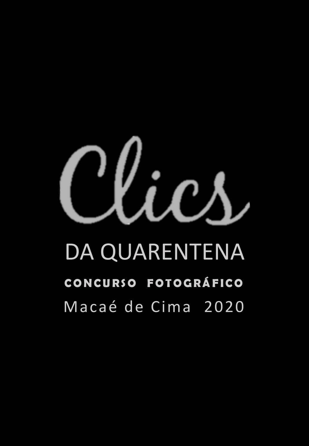 Clics da Quarentena - Concurso Fotográfico - Macaé de Cima 2020 by ...