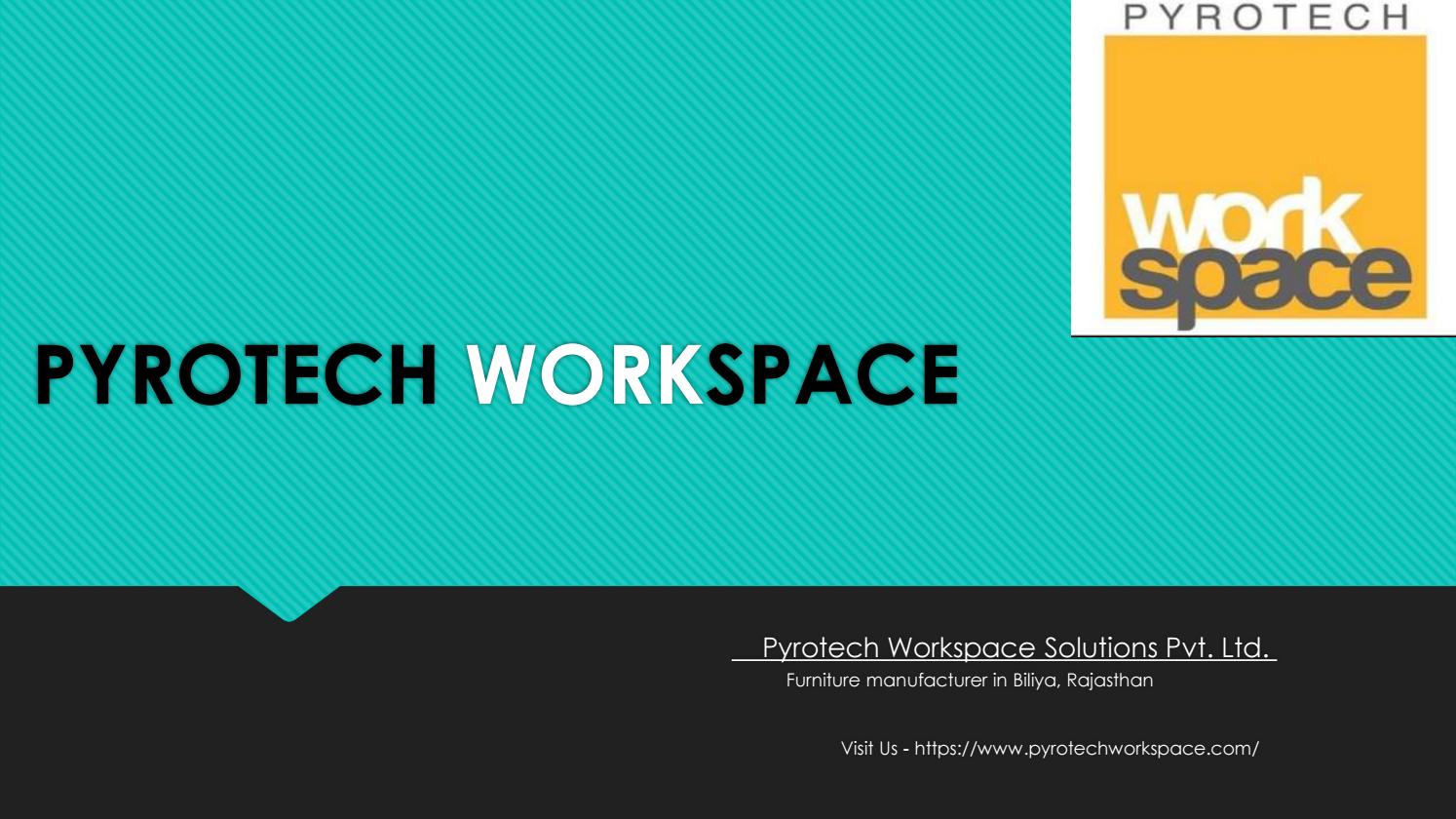 PYROTECH WORKSPACE by pyrotechworkspace - Issuu