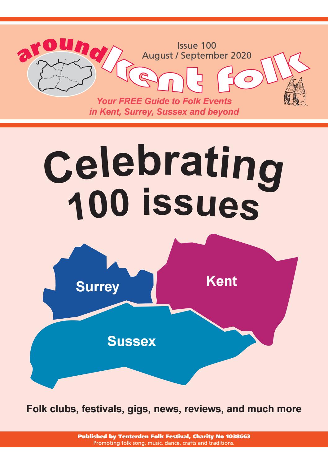 Around Kent Folk issue 100 for August / September 2020 by Tenterden ...