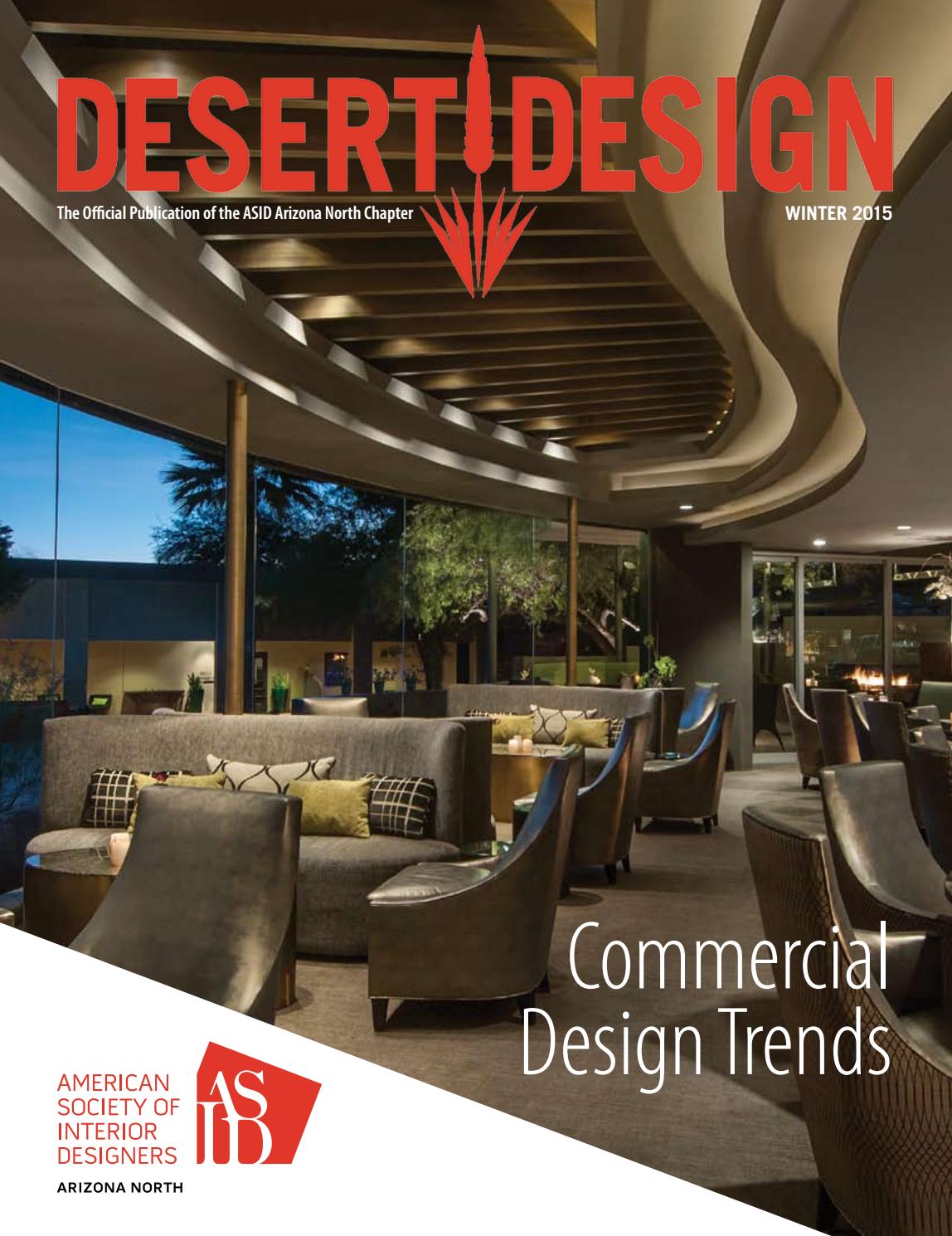 Desert Design Magazine Winter 2015 by Arizona North Chapter of ASID - Issuu