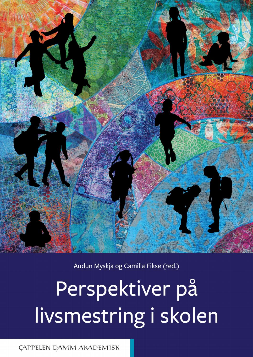 Perspektiver på livsmestring i skolen by Cappelen Damm - Issuu