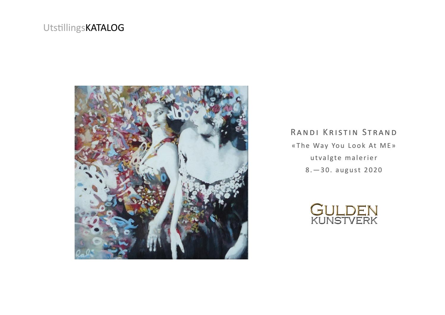 Randi Kristin Strand utstillingsKATALOG 2020 by Walter N. Welo - Issuu