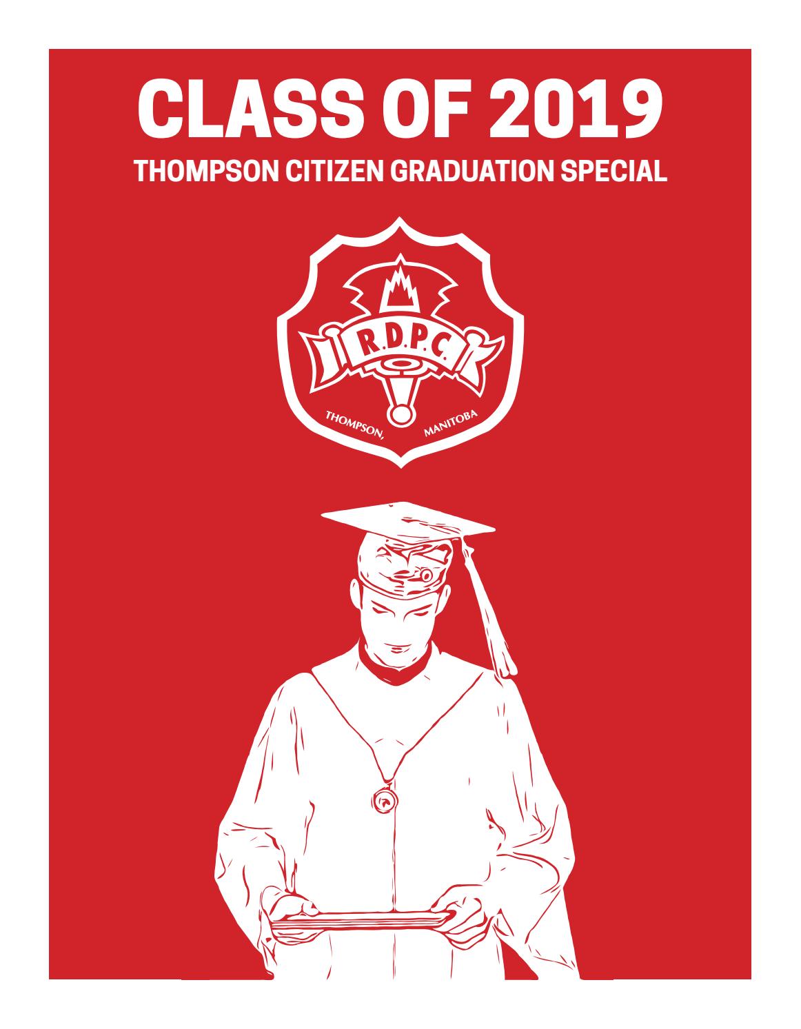 RDPC Grad 2019 Special Edition by Thompson Citizen - Issuu