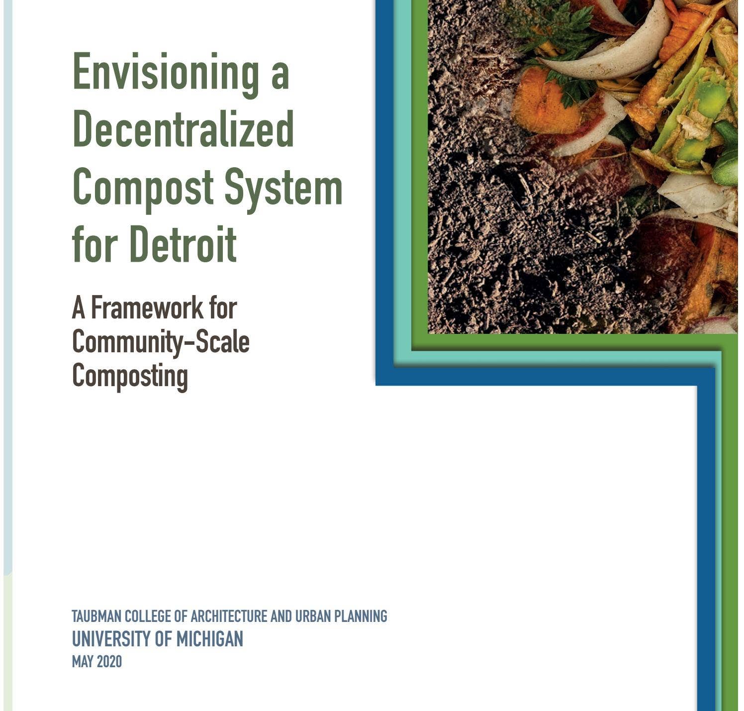Envisioning a Decentralized Compost System for Detroit: A Framework for ...