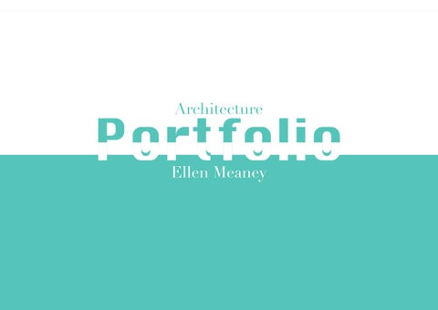 Architecture Portfolio 2020 by Ellen Meaney - Issuu