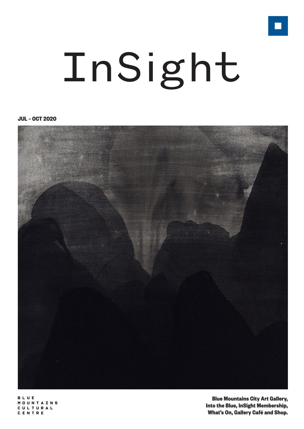InSight Magazine: Jul - Oct 2020 by Blue Mountains Cultural Centre - Issuu