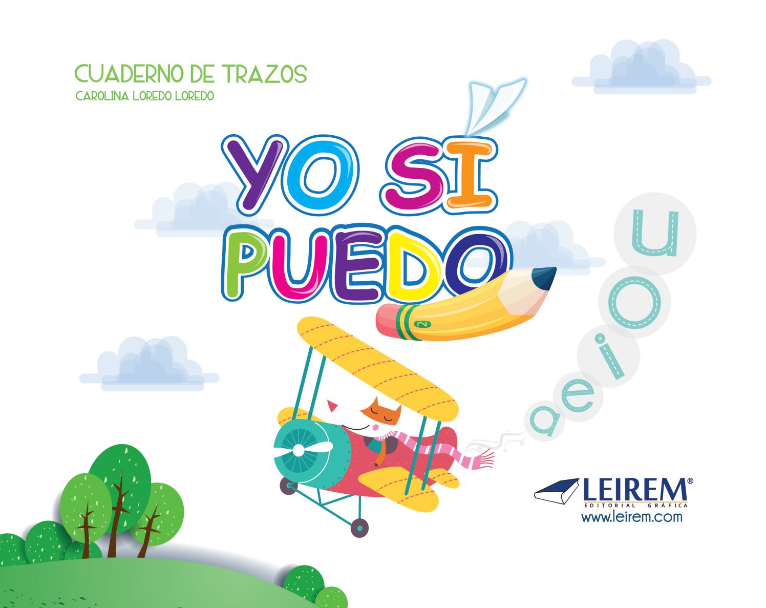 Yo sí puedo (libro de trazos) by Editorial Gráfica Leirem - Issuu