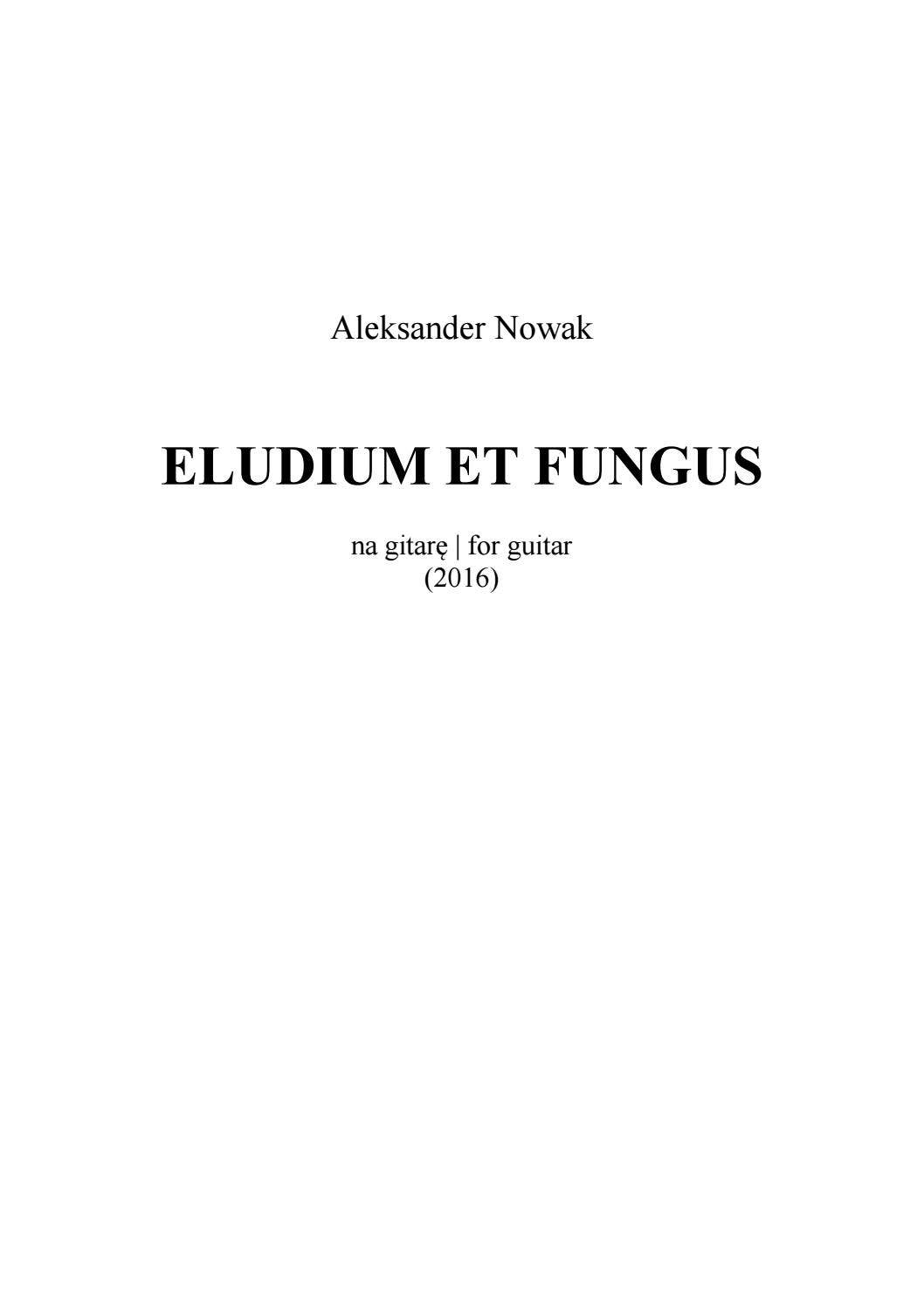 Eludium et Fungus na gitarę | for guitar by Aleksander Nowak - Issuu