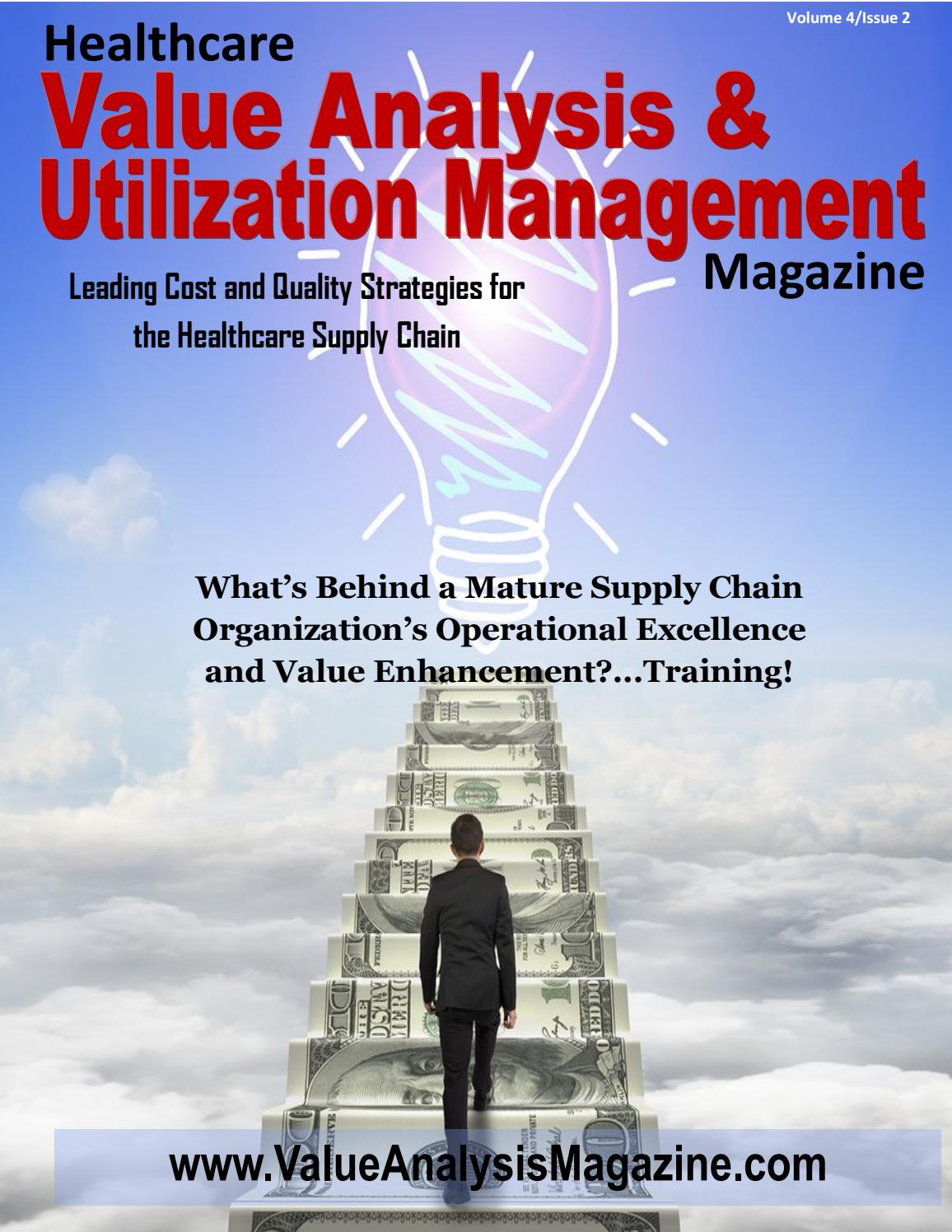 Healthcare Value Analysis & Utilization Management Magazine - Volume 4 ...