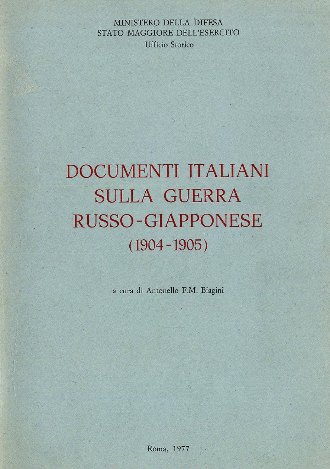 DOCUMENTI ITALIANI SULLA GUERRA RUSSO-GIAPPONESE (1904-1905) by ...