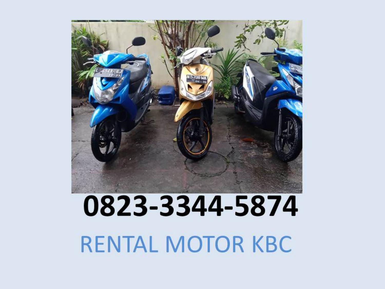 TERPERCAYA ! 0823-3344-5874, ( T-sel ), Jasa Rental Motor, Jasa Rental ...