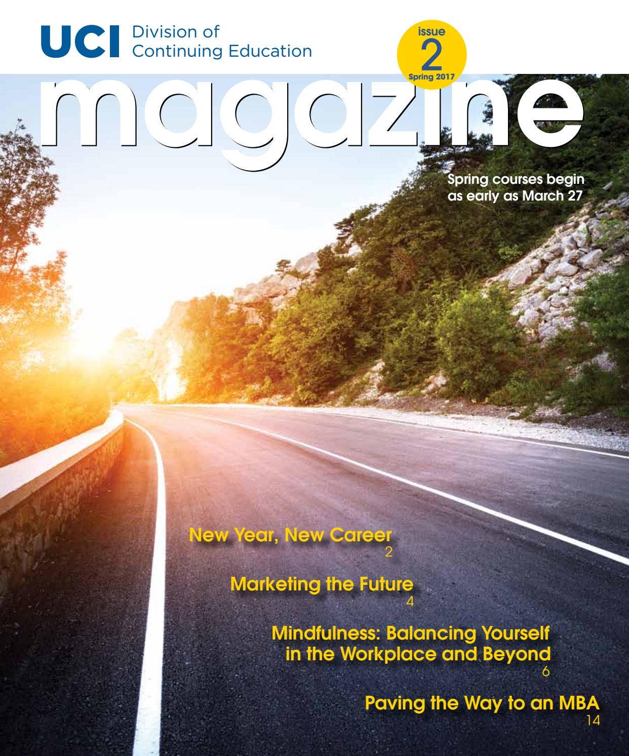 UCI Division of Continuing Education Magazine. Issue 2: Spring 2017. by ...