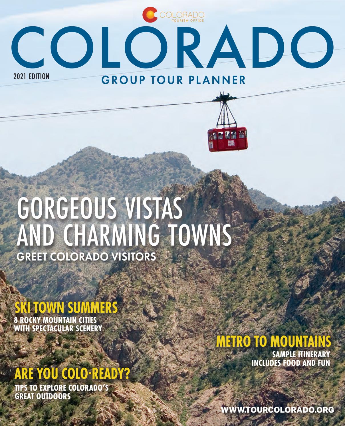 2021 Colorado Group Tour Planner by Premier Travel Media - Issuu