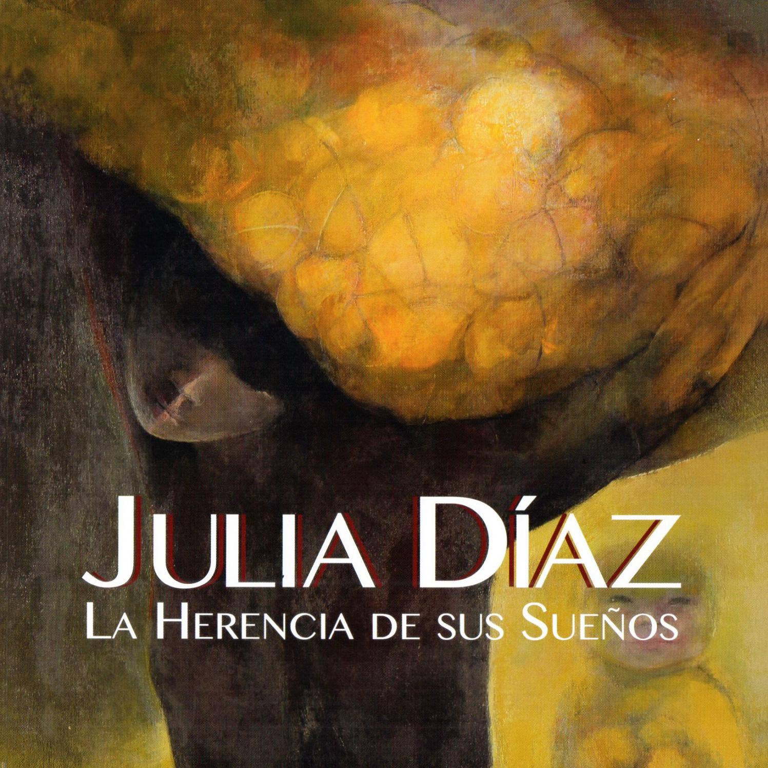 Julia Díaz. La herencia de sus sueños by MARTE Museo de Arte de El ...