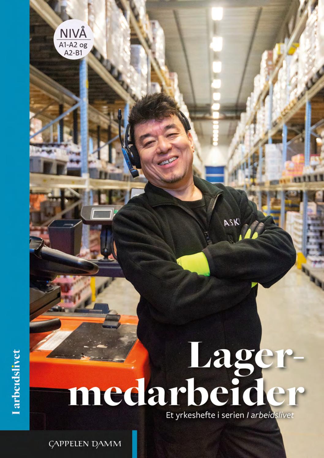 I_arbeidslivet_Lagermedarbeider-blaibok by Cappelen Damm - Issuu