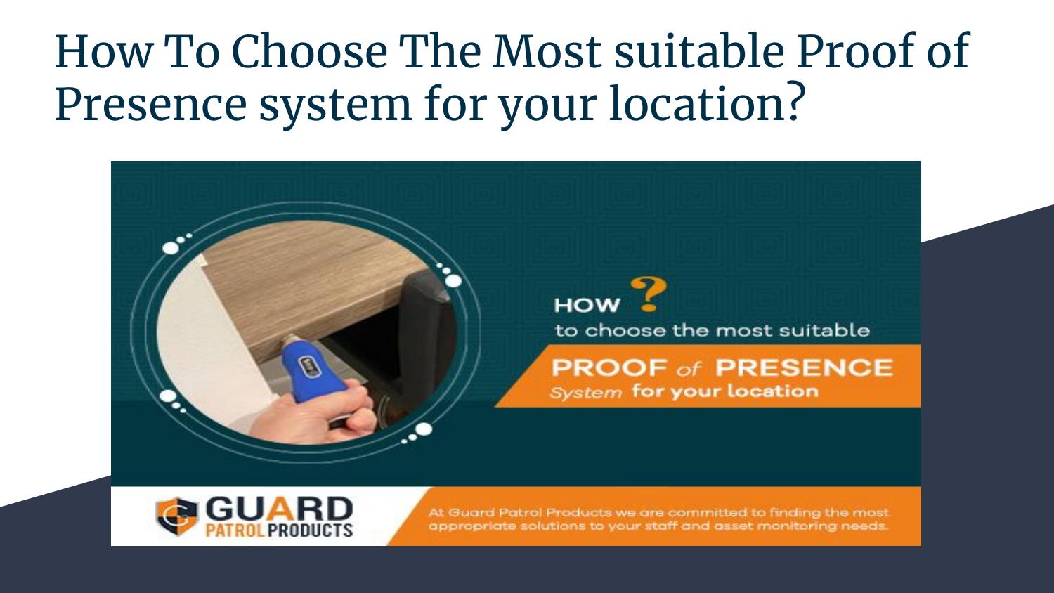How to choose the most suitable Proof of Presence system for your ...
