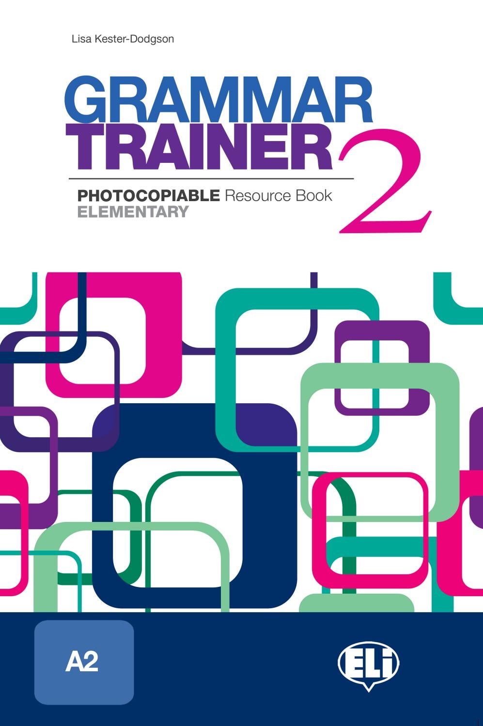 Grammar Trainer 2 by ELI Publishing - Issuu