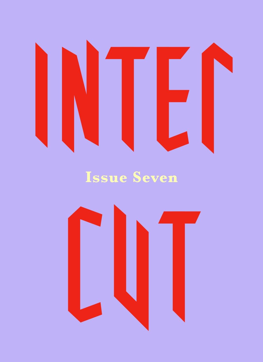 Intercut Issue Seven by Intercut - Issuu