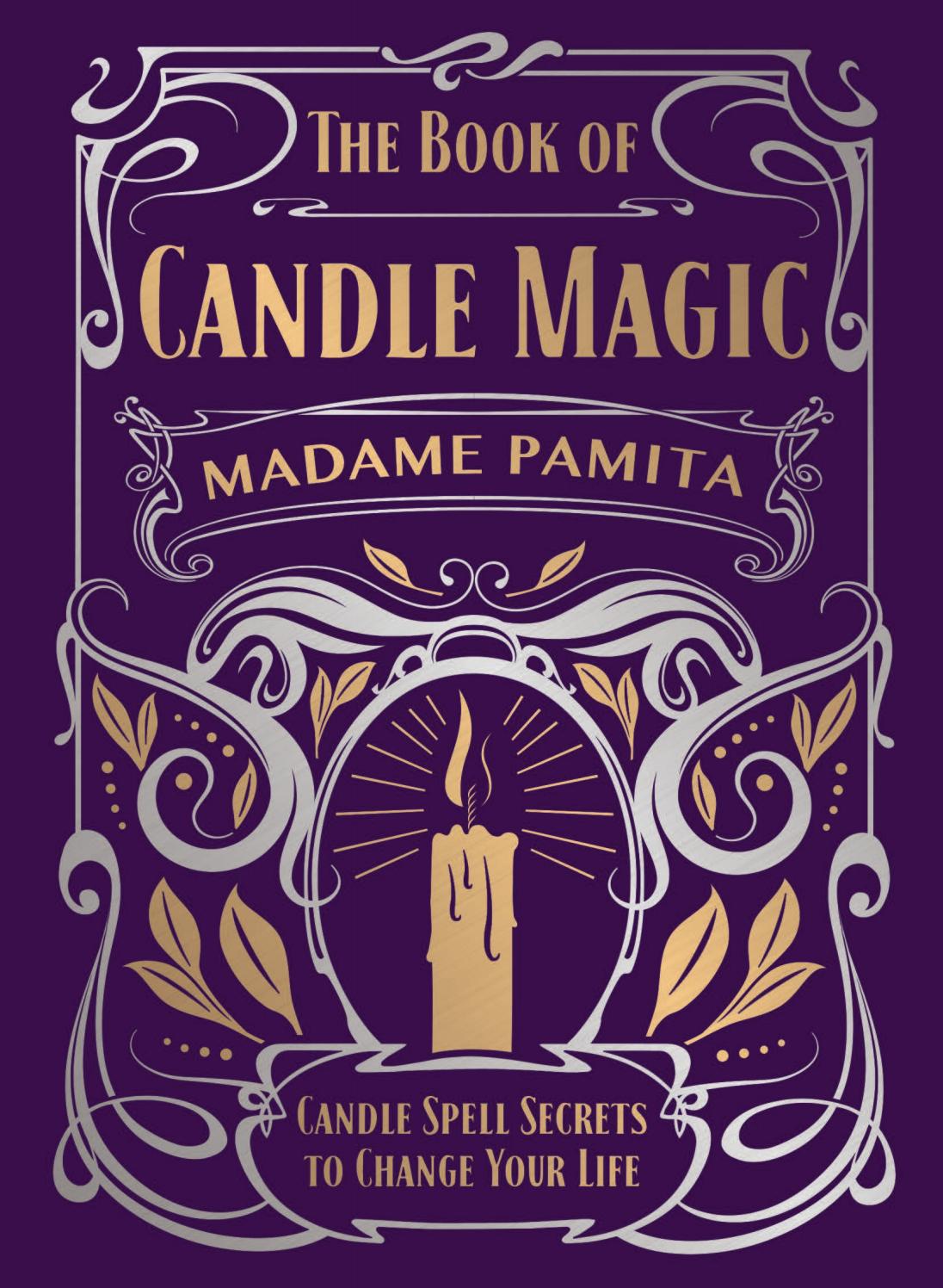 The Book of Candle Magic, by Madame Pamita by Llewellyn Worldwide, LTD ...