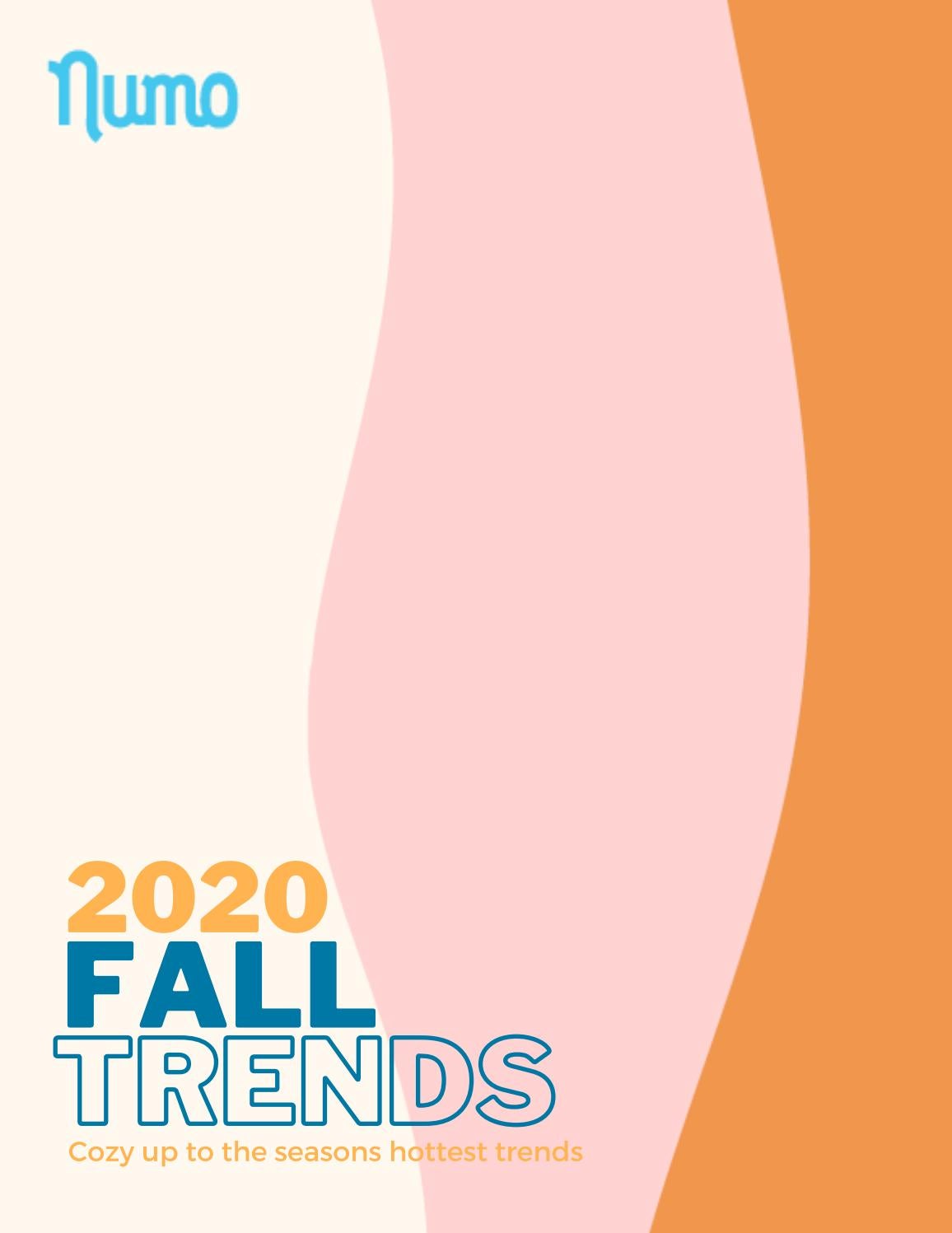 Numo 2020 Fall Trends by Numo Manufacturing - Issuu