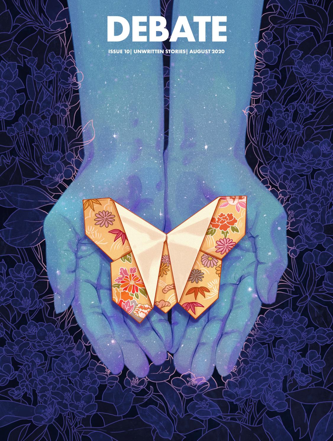 Debate | Issue 10 | Unwritten Stories by Debate Magazine - Issuu