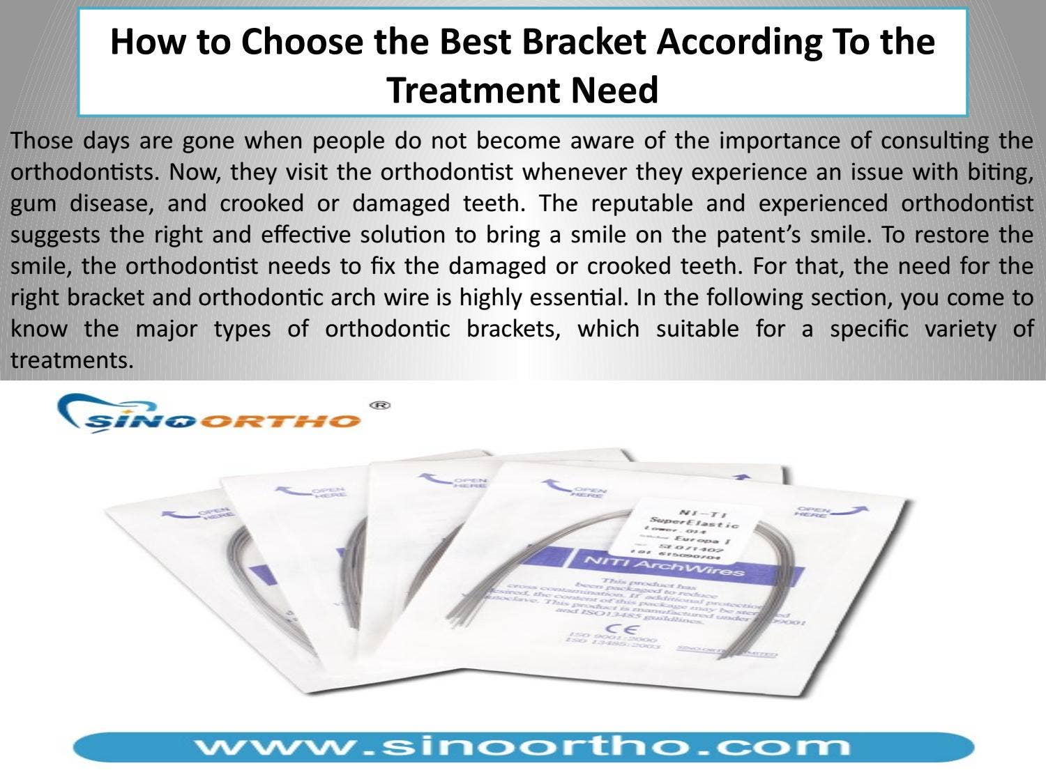 How to Choose the Best Bracket According To the Treatment Need by Sino ...