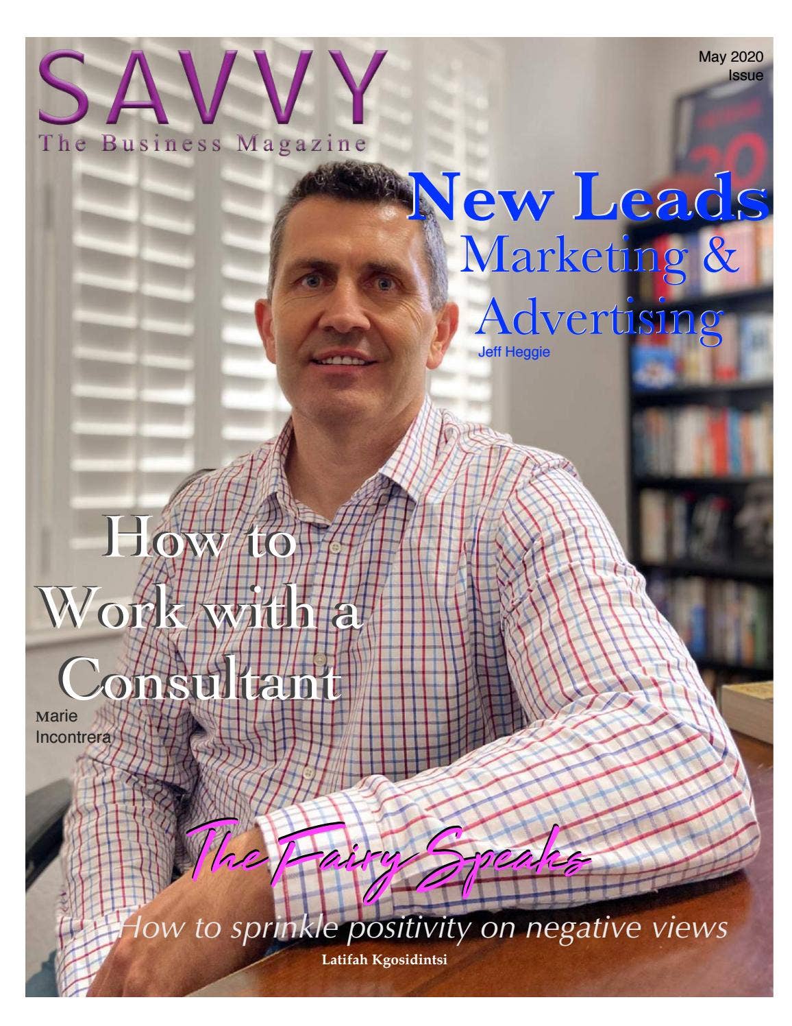 SAVVY The Business Magazine - May 2020 Issue by Savvy Magazine The ...