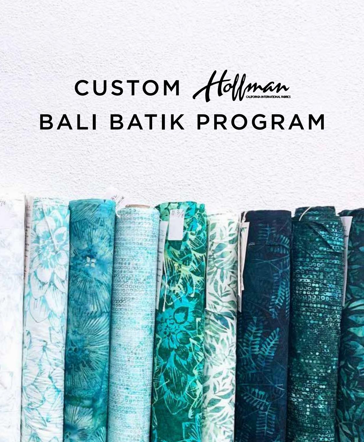 Custom Hoffman Bali Batik Program by Hoffman California Fabrics - Issuu