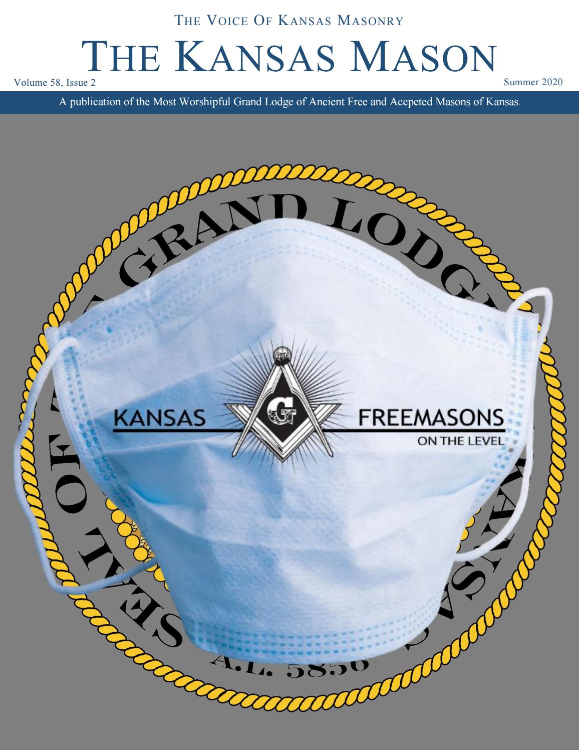 Kansas Mason - Summer 2020 by Grand Lodge of Kansas AF&AM - Issuu