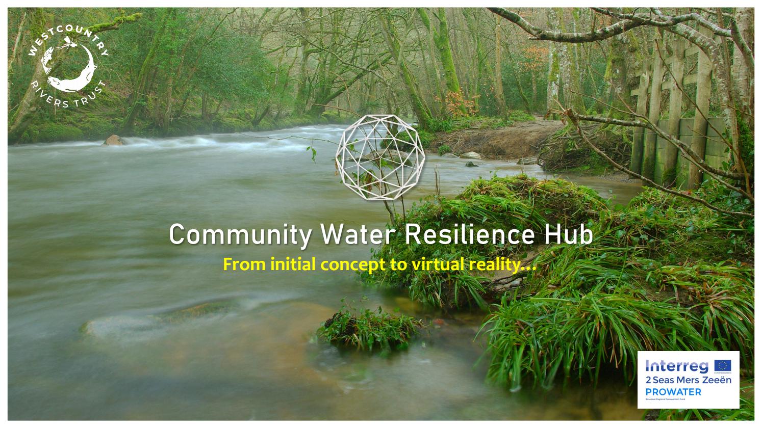 The Story of the Water Resilience Hub for the South West by Westcountry ...