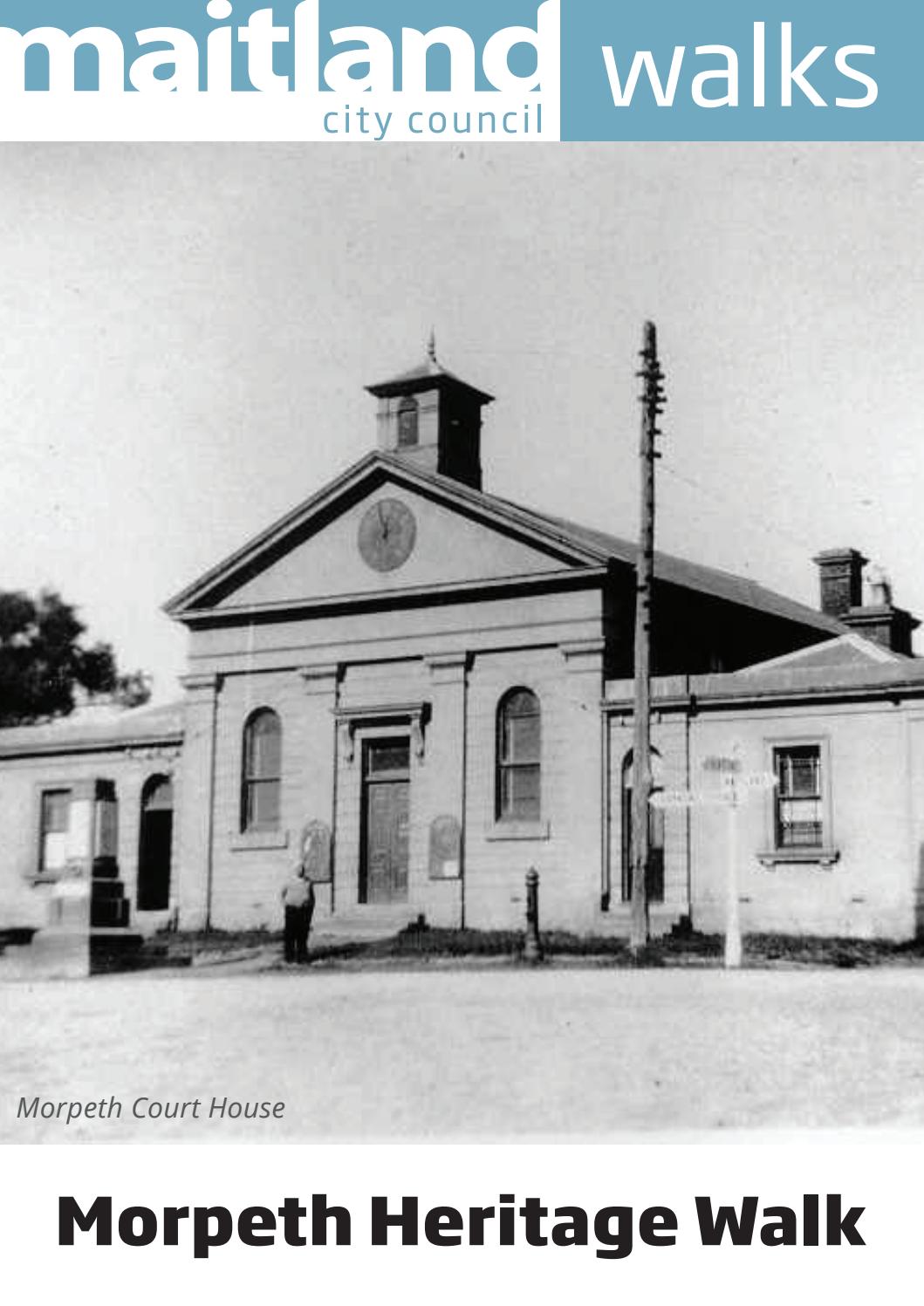 Morpeth Heritage Walk Map by Maitland City Council - Issuu
