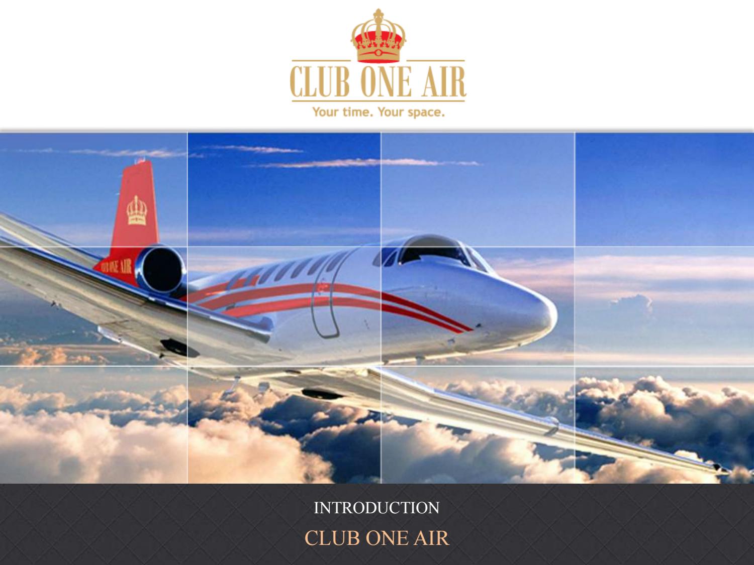 An Introduction - CLUB ONE AIR by Club One Air - Issuu