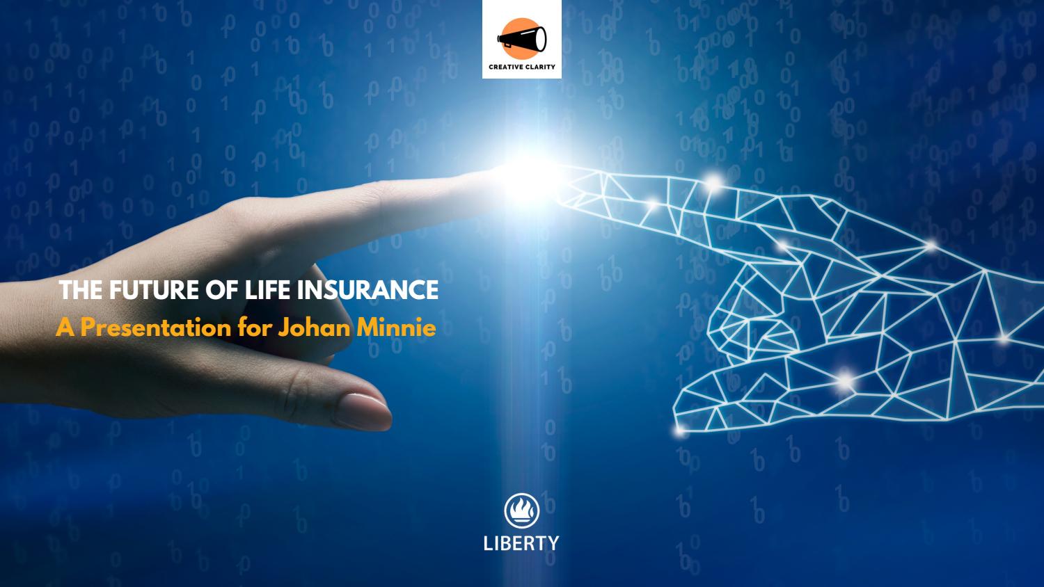 The Future of Life Insurance by creativeclarity - Issuu