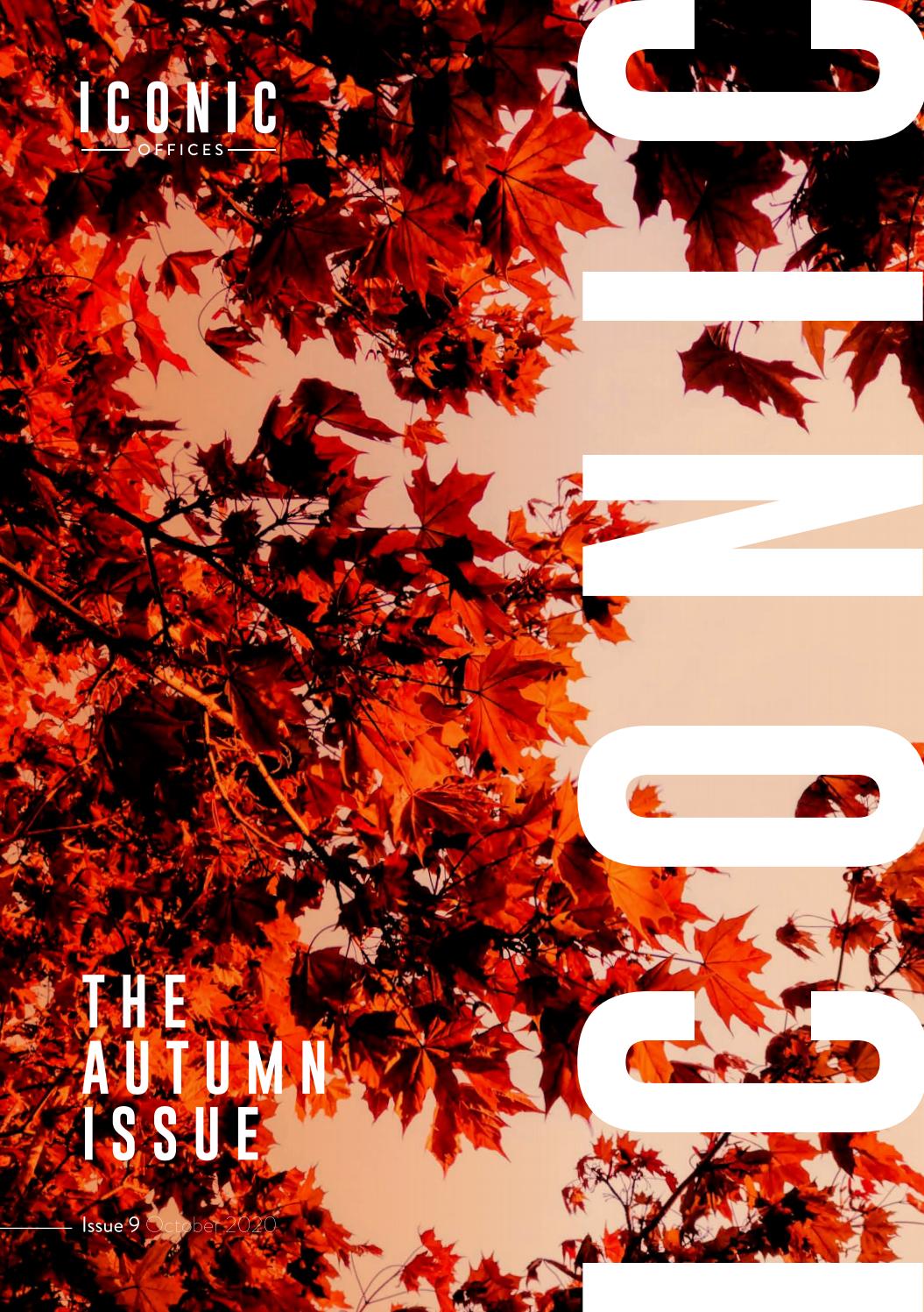 Iconic Magazine - Issue 9 - The Autumn Issue by IconicOfficesOnline - Issuu