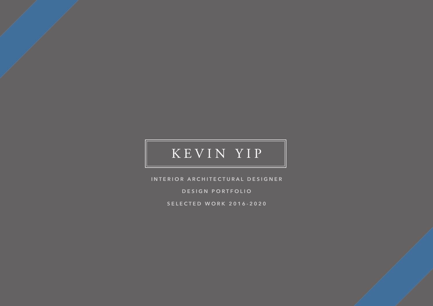 Design Portfolio Selected Works 2016 2020 By Kevin Yip Issuu