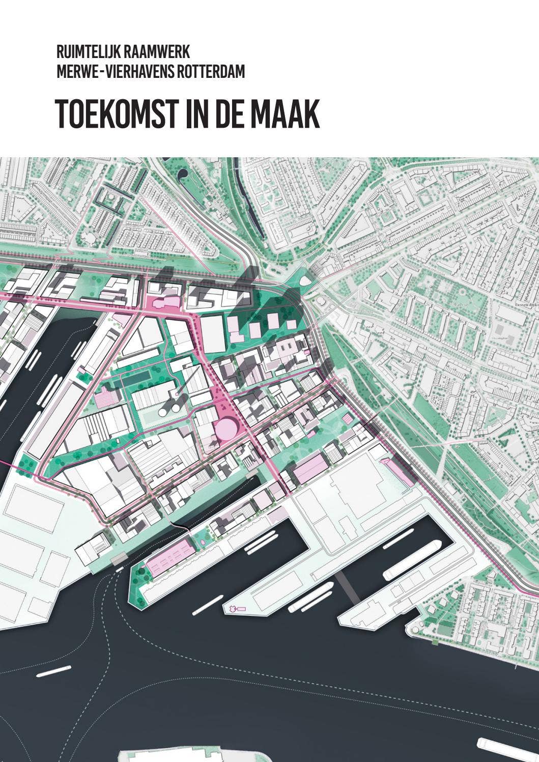 M4H Toekomst in de maak by DELVA Landscape Architecture / Urbanism - Issuu