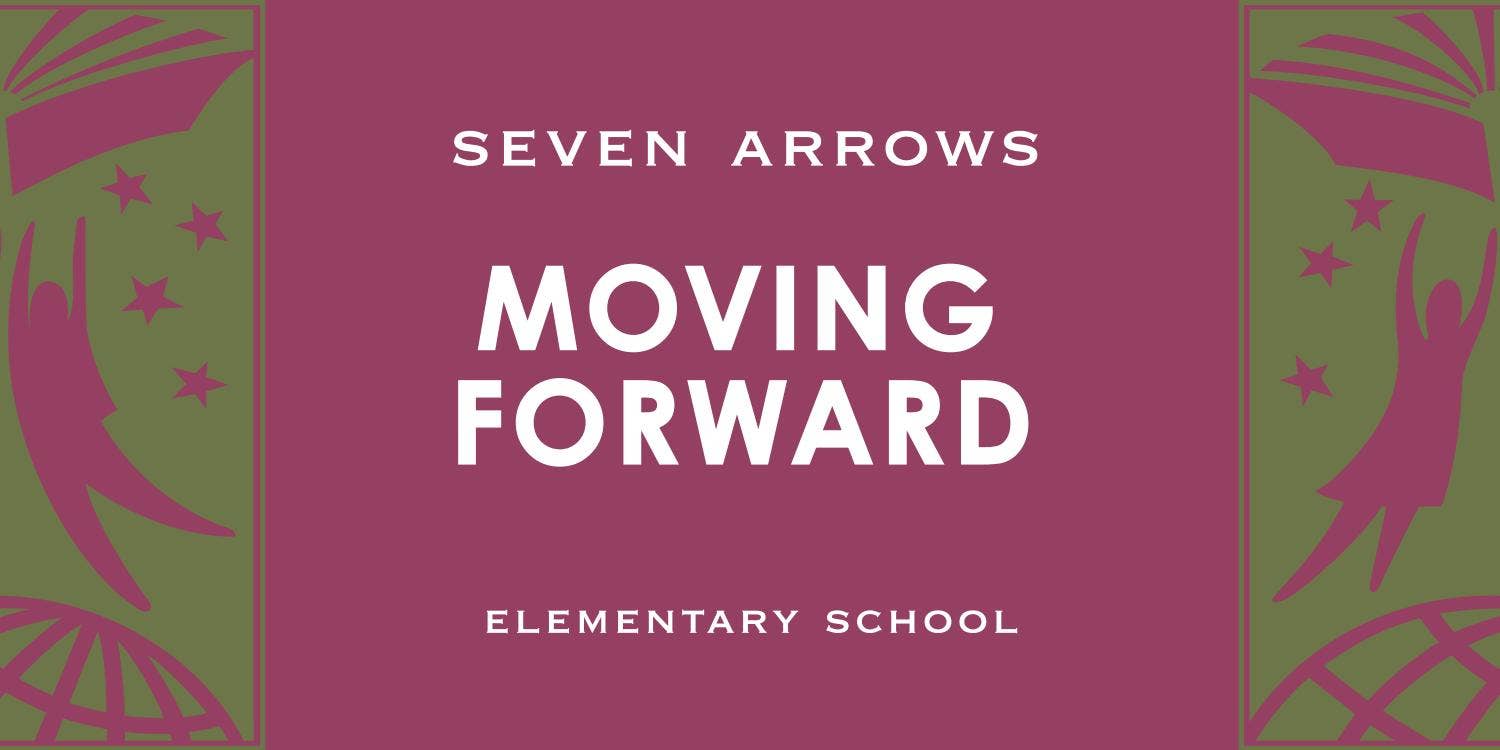 Moving Forward: Seven Arrows Safety Guide by Seven Arrows Elementary ...