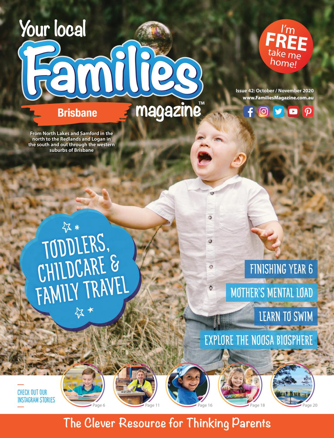 Families Magazine - Brisbane Issue 42 Oct/Nov 2020 - Toddlers ...