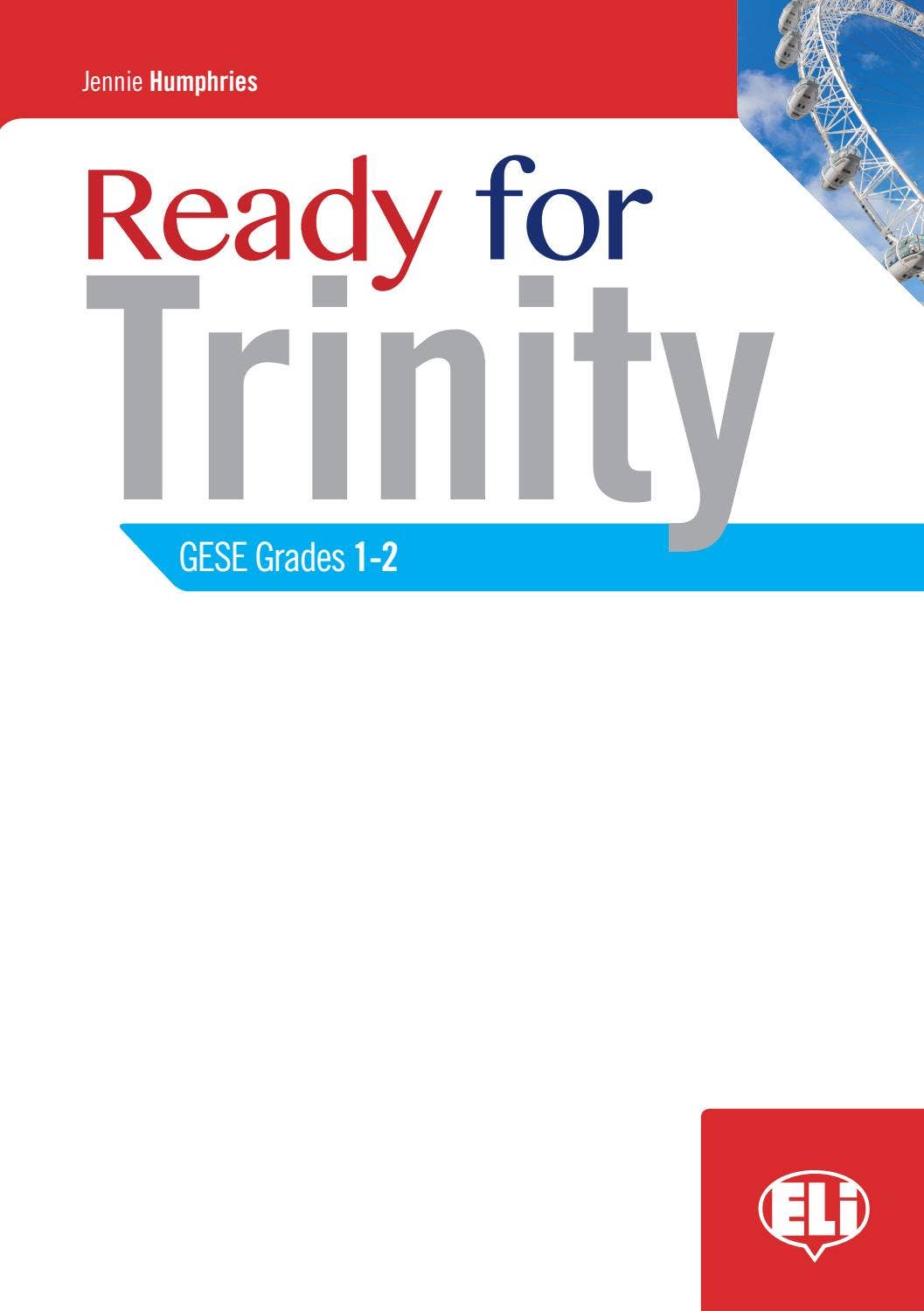 Ready for Trinity GESE Grades 1-2 sample by ELI Publishing - Issuu