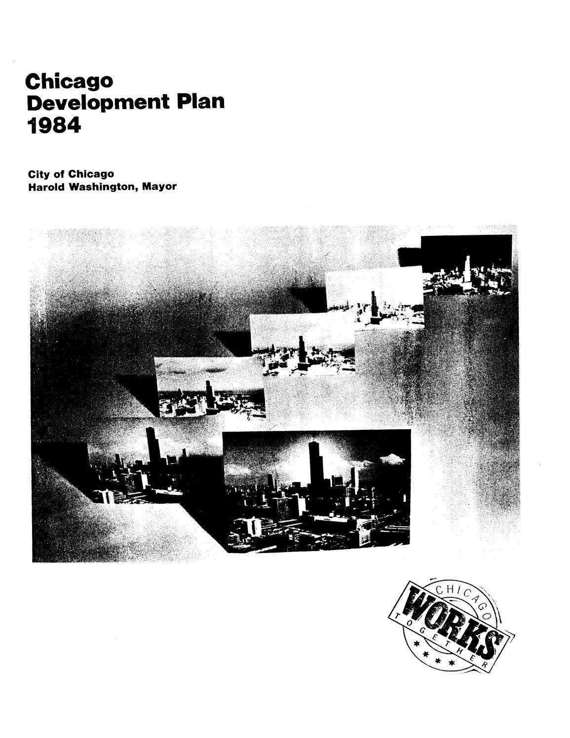 1984 Chicago Works Together Plan by Civic Advocates - Issuu